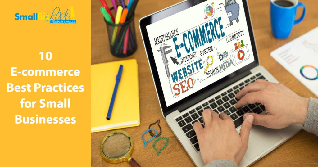 10 E-commerce Best Practices for Small Businesses » Succeed As Your Own ...