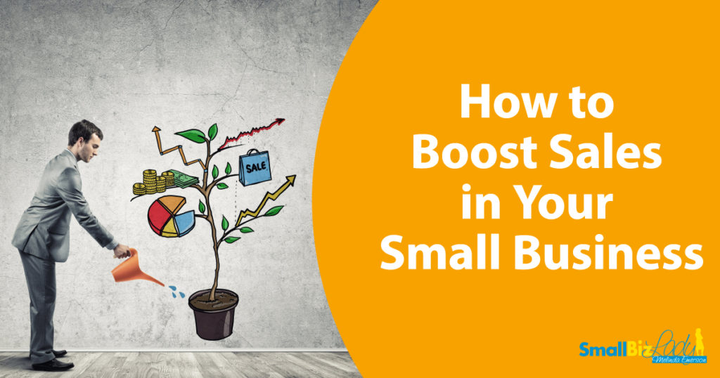 How to Boost Sales in Your Small Business » Succeed As Your Own Boss