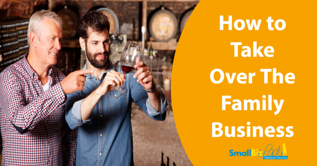 How to Take Over the Family Business » Succeed As Your Own Boss