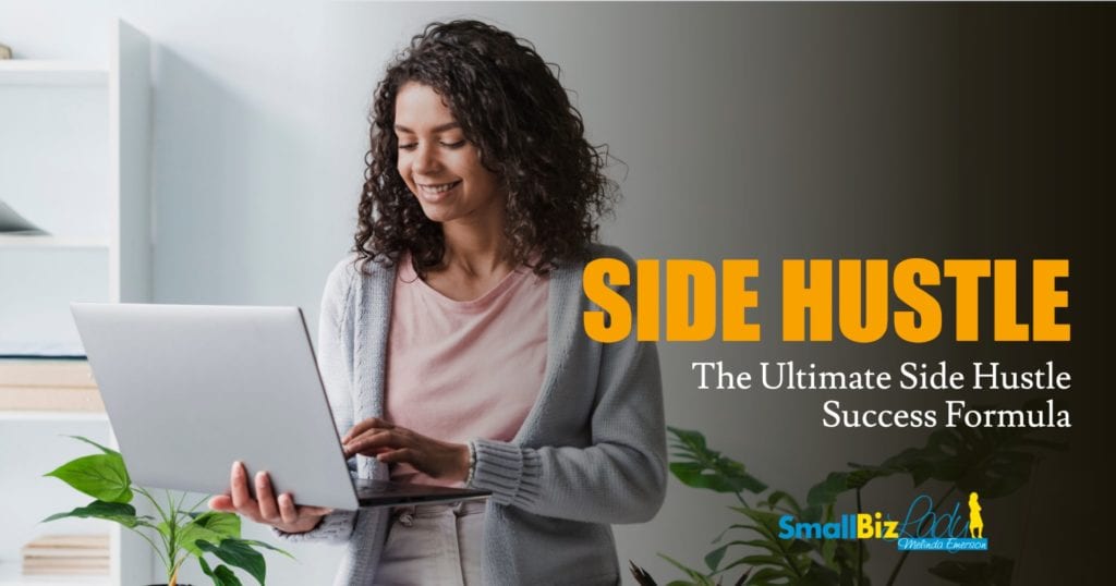 The Ultimate Side Hustle Success Formula » Succeed As Your Own Boss