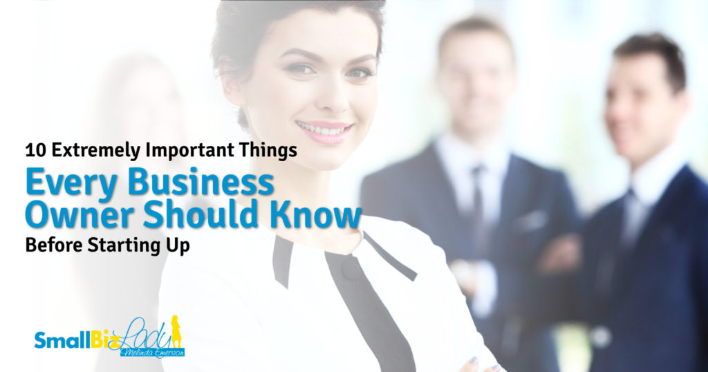 10 Extremely Important Things Every Business Owner Should Know Before ...