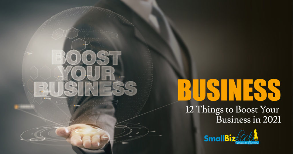 12 Things to Boost Your Business in 2021 » Succeed As Your Own Boss