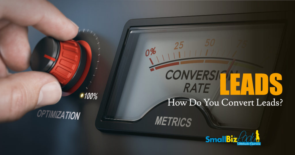 How Do You Convert Leads? » Succeed As Your Own Boss